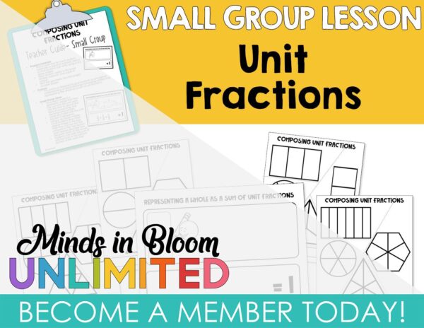 Unit Fractions - Small Group Lesson - Minds in Bloom Unlimited